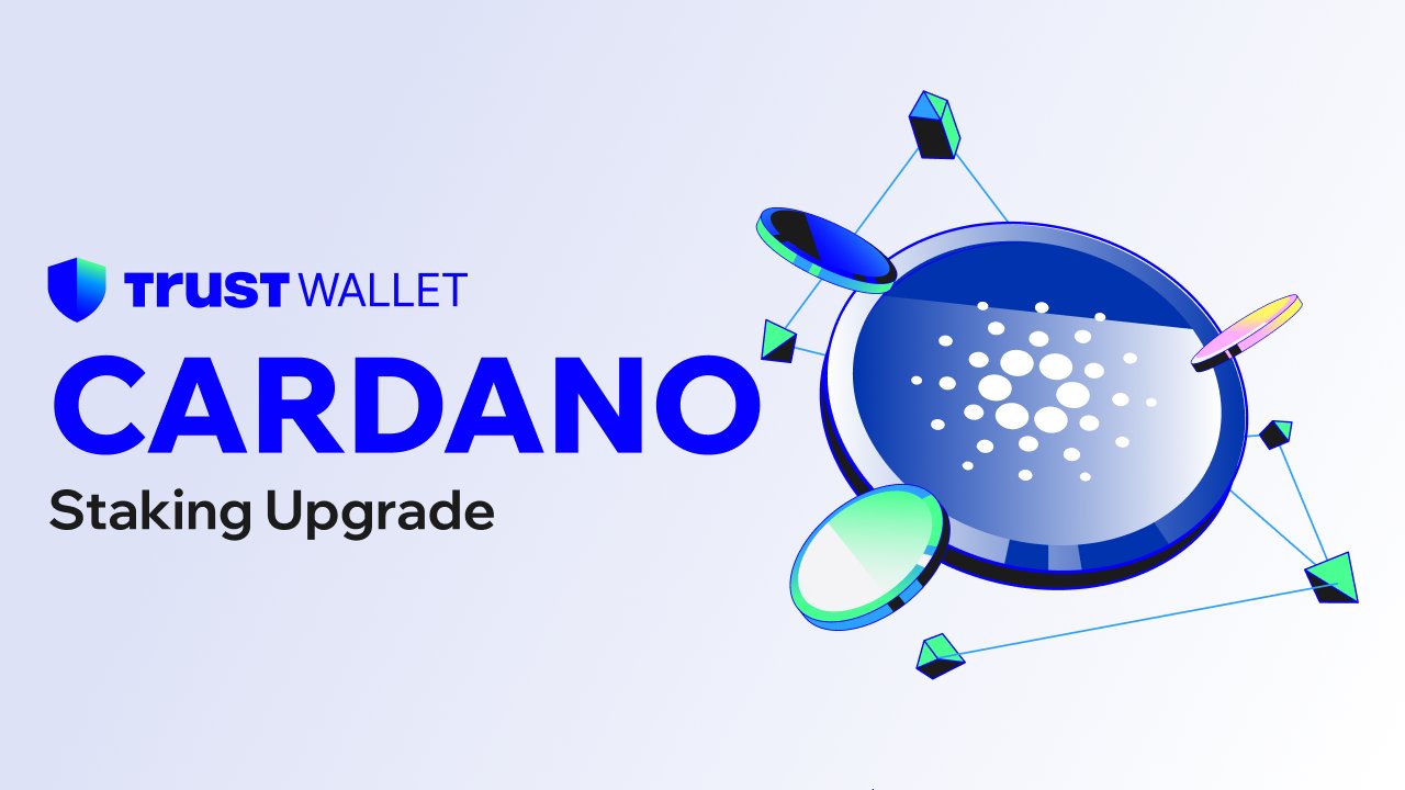 Trust Wallet Tăng Cường Hỗ Trợ Cardano – ADA Bamboo